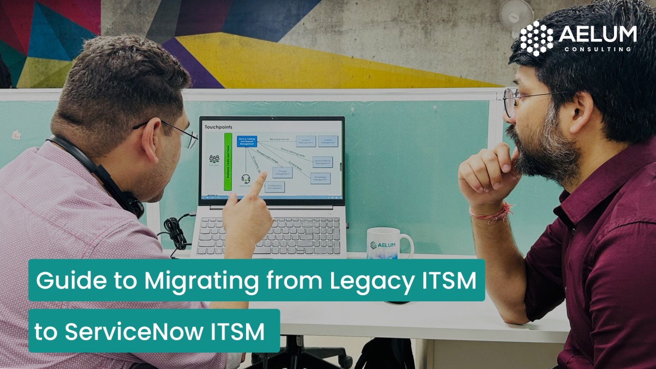 4 Best Practices for Migrating your Legacy ITSM to Modernize ITSM 4 Best Practices for Migrating your Legacy ITSM to Modernize ITSM