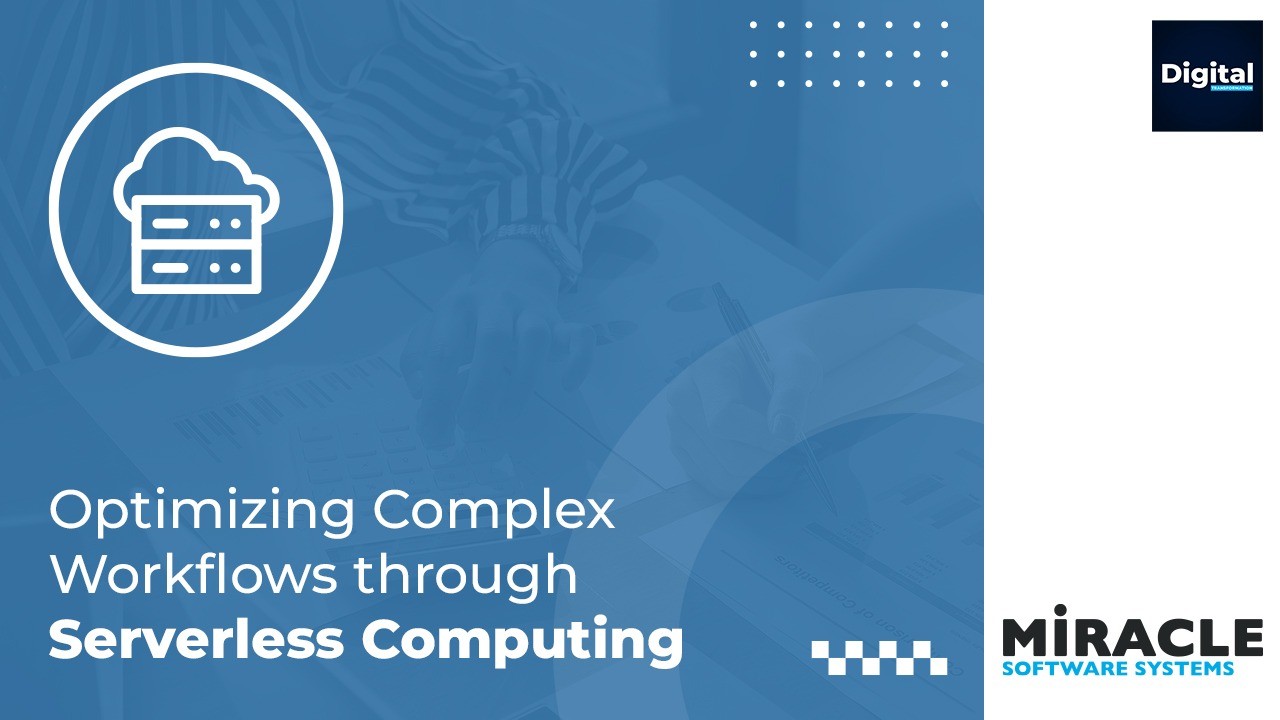 Optimizing Complex Workflows through Serverless Computing Optimizing Complex Workflows through Serverless Computing