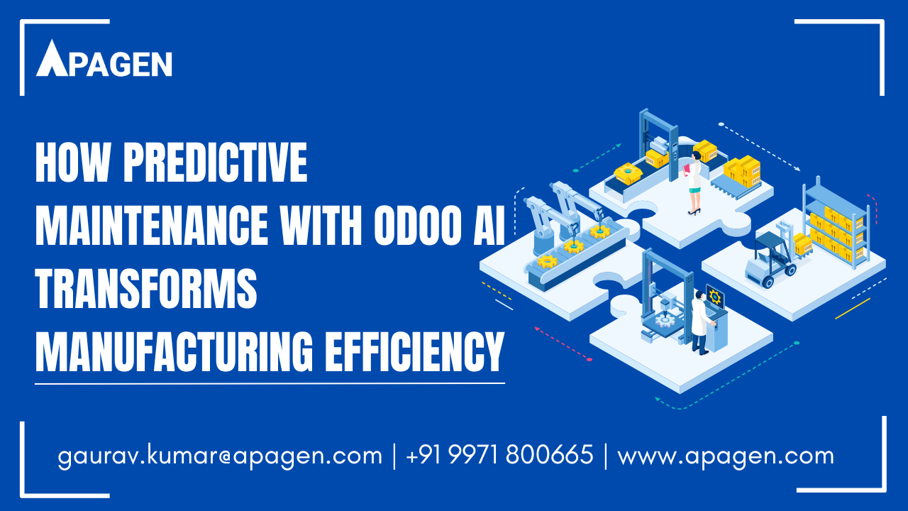 How Predictive Maintenance with Odoo AI Transforms Manufacturing Efficiency How Predictive Maintenance with Odoo AI Transforms Manufacturing Efficiency