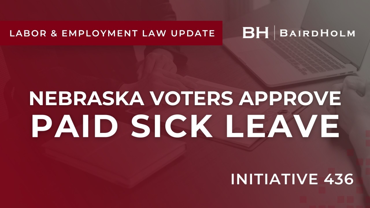 Initiative 436 – Nebraska Voters Approve Paid Sick Leave Initiative 436 – Nebraska Voters Approve Paid Sick Leave