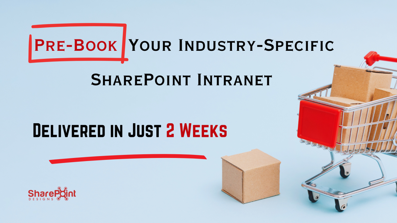 Pre-Book Your Industry-Specific SharePoint Intranet! | SharePoint Designs Pre-Book Your Industry-Specific SharePoint Intranet! | SharePoint Designs