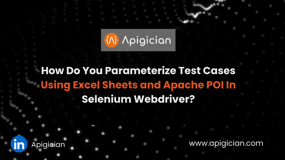 How Do You Parameterize Test Cases Using Excel Sheets and Apache POI In ... How Do You Parameterize Test Cases Using Excel Sheets and Apache POI In ...