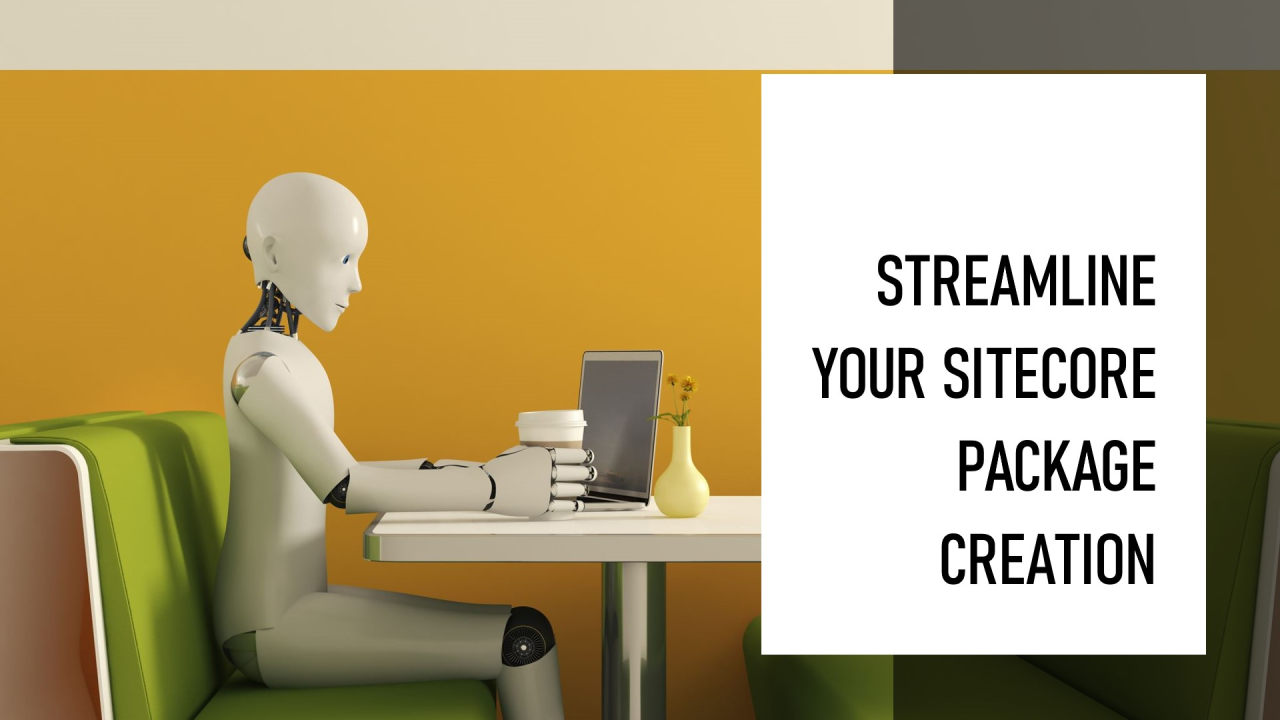 Automating Sitecore Package Creation Automating Sitecore Package Creation