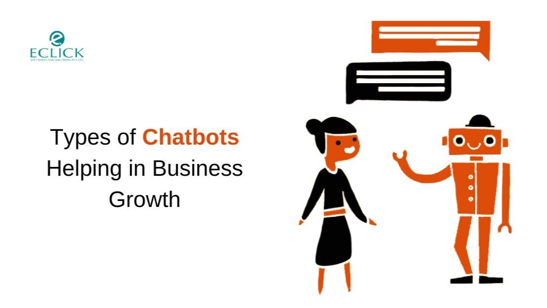 Different Types of Chatbots Changing Businesses and Customer Experience Different Types of Chatbots Changing Businesses and Customer Experience