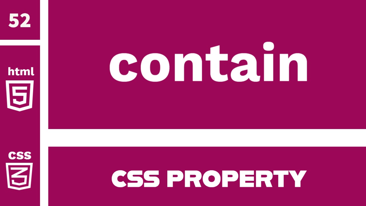 CSS Property : contain Explained CSS Property : contain Explained
