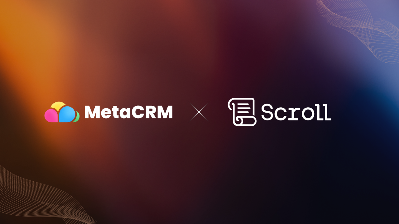 MetaCRM x Scroll: Establishing Privacy & Security in Web3 Communities MetaCRM x Scroll: Establishing Privacy & Security in Web3 Communities