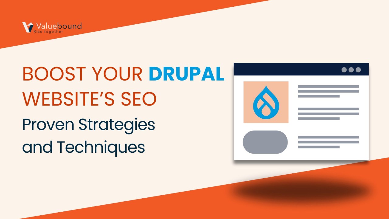 Boost Your Drupal Website’s SEO – Proven Strategies and Techniques Boost Your Drupal Website’s SEO – Proven Strategies and Techniques