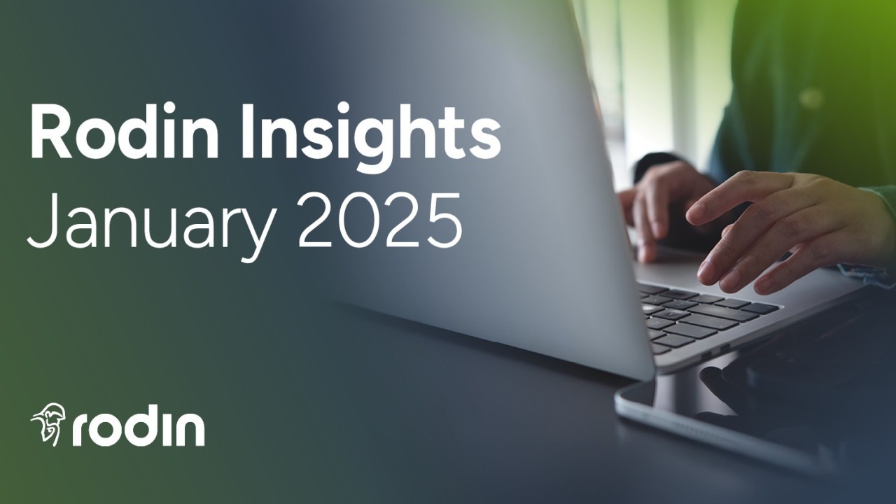Rodin Insights | January 2025 Rodin Insights | January 2025