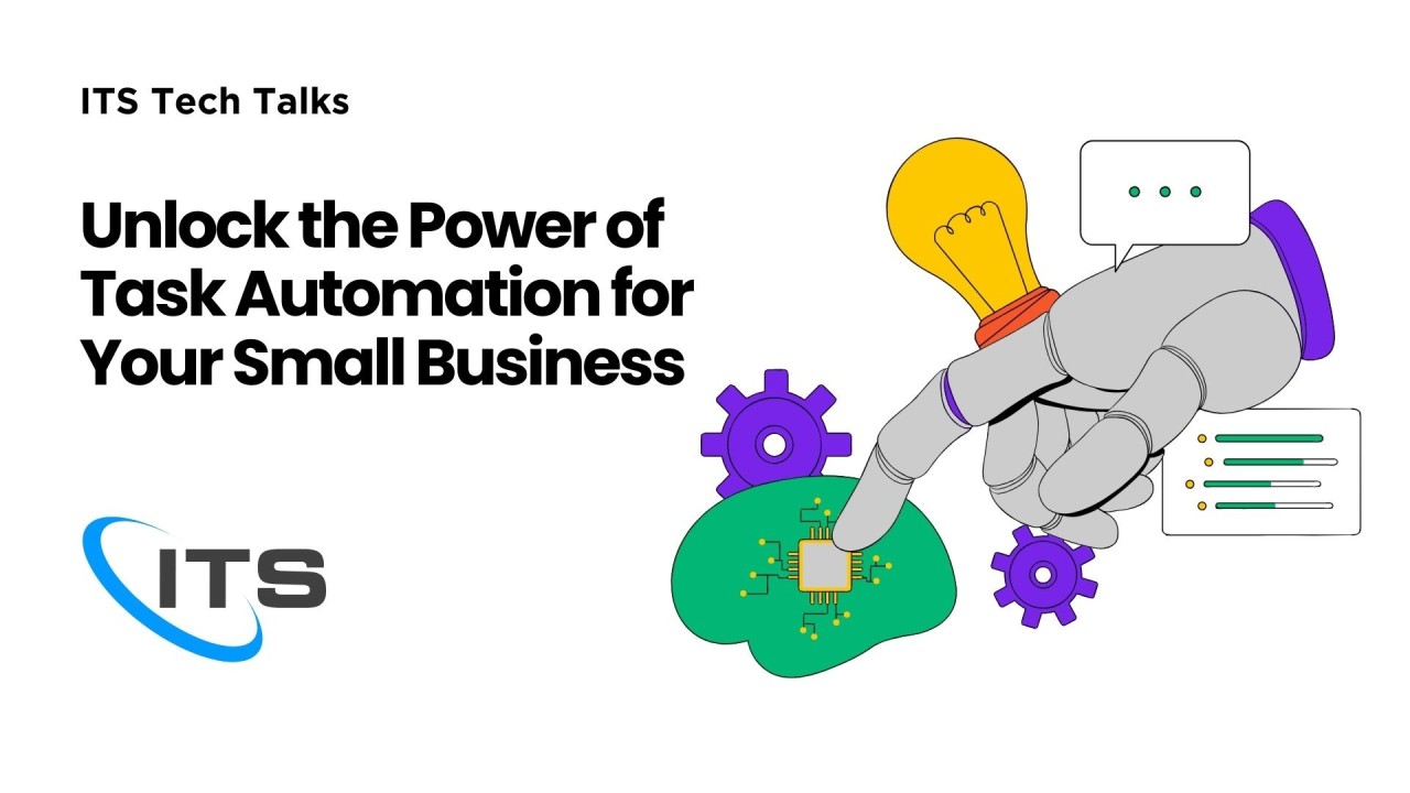 Unlock the Power of Task Automation for Your Small Business Unlock the Power of Task Automation for Your Small Business