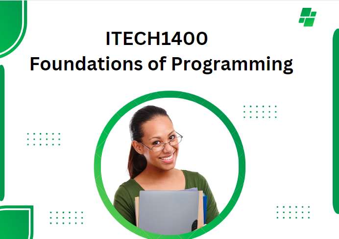 Decoding ITECH1400: Mastering Foundations in Programming Decoding ITECH1400: Mastering Foundations in Programming