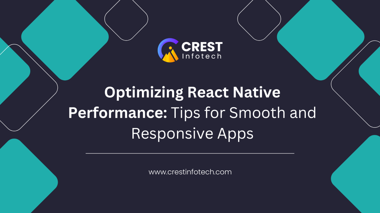 Optimizing React Native Performance: Tips for Smooth and Responsive Apps Optimizing React Native Performance: Tips for Smooth and Responsive Apps