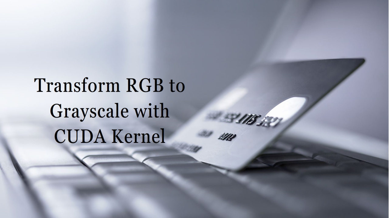 Programming GPUs - Part 4: Implement CUDA Kernel Programming GPUs - Part 4: Implement CUDA Kernel