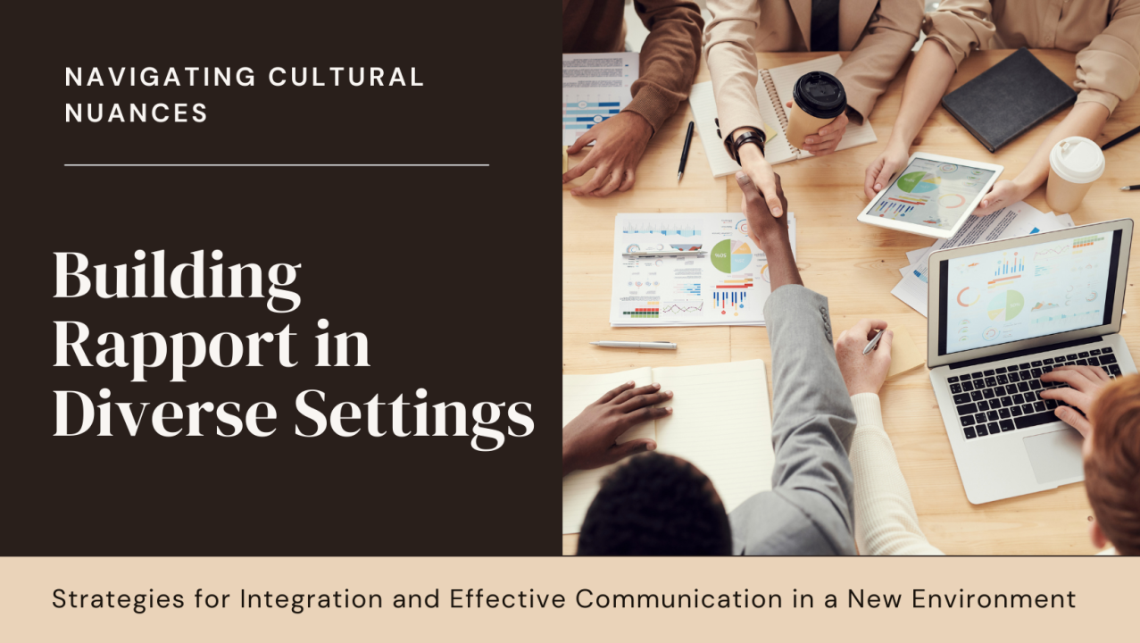 Navigating Cultural Nuances: Strategies for Building Rapport and ... Navigating Cultural Nuances: Strategies for Building Rapport and ...