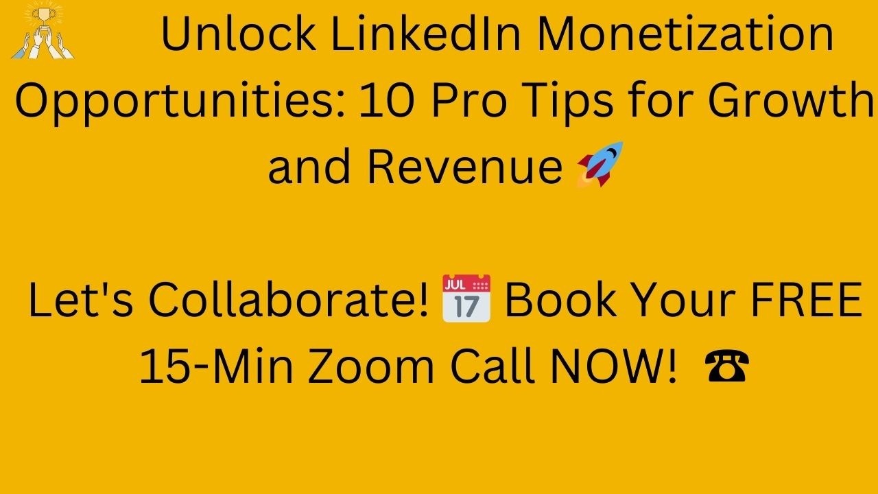 🚀 Unlock LinkedIn Monetization Opportunities: 10 Pro Tips for Growth ... 🚀 Unlock LinkedIn Monetization Opportunities: 10 Pro Tips for Growth ...
