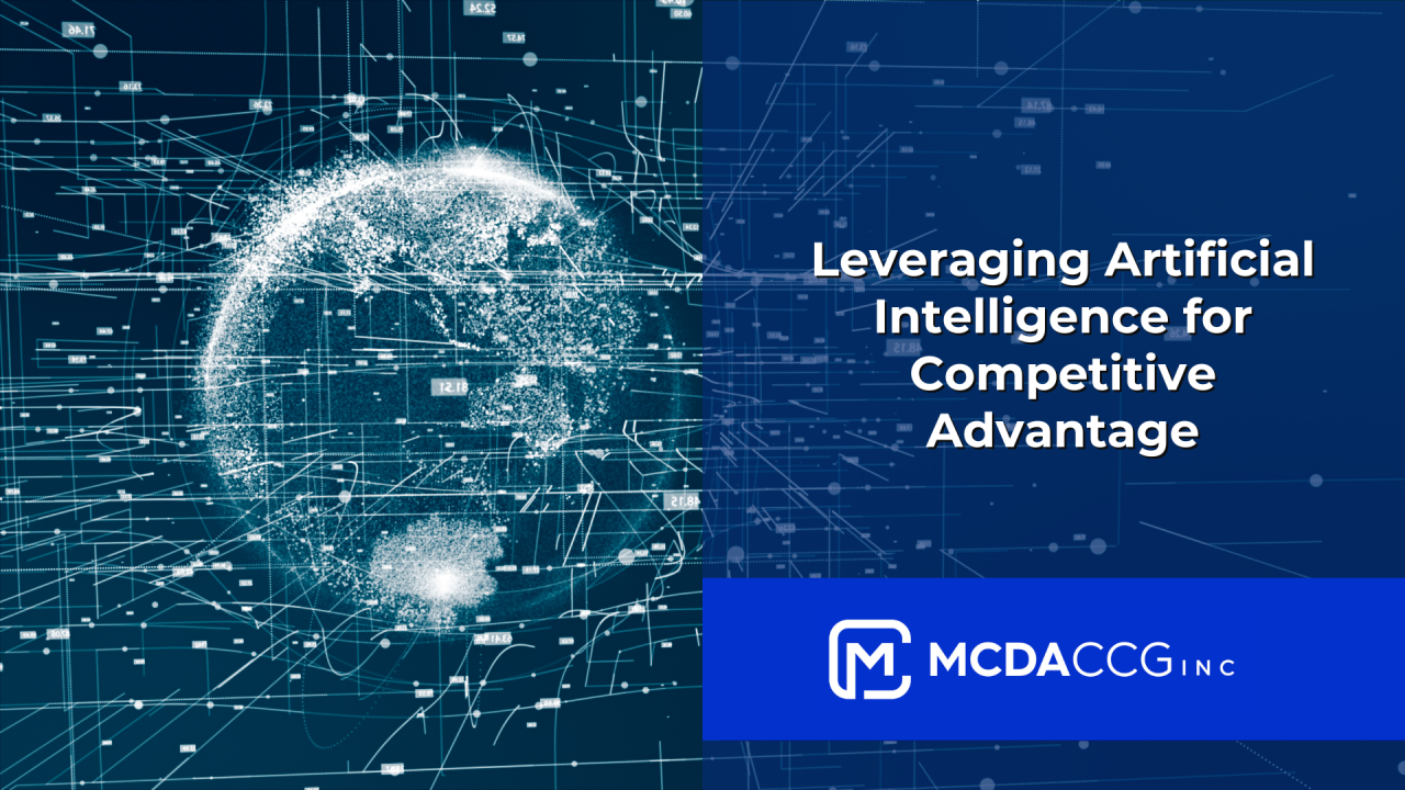 Leveraging Artificial Intelligence for Competitive Advantage Leveraging Artificial Intelligence for Competitive Advantage