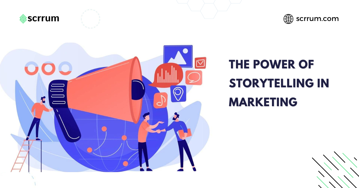 The Power of Storytelling in Marketing The Power of Storytelling in Marketing