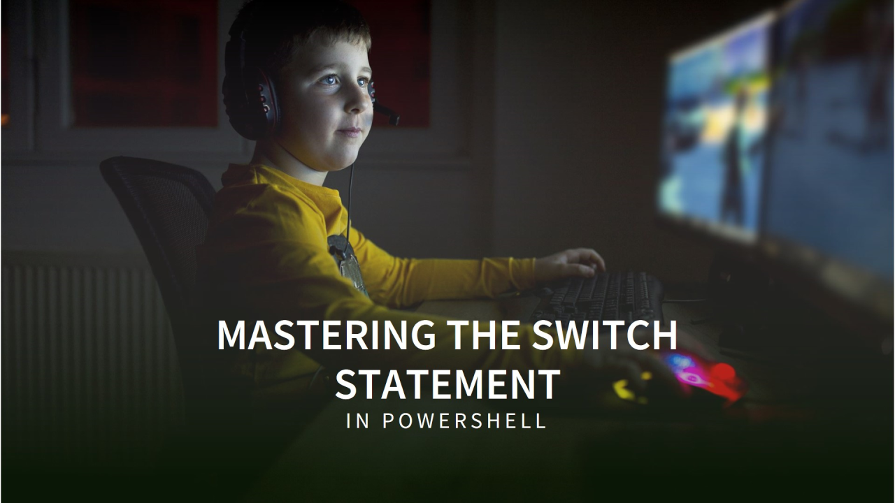 Mastering the Switch Statement in PowerShell Mastering the Switch Statement in PowerShell
