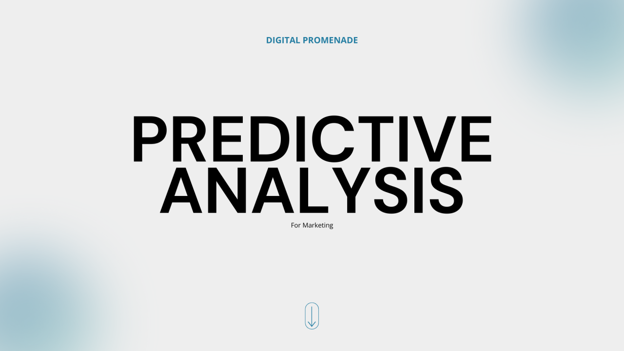 Leveraging Predictive Analytics For Marketing Leveraging Predictive Analytics For Marketing