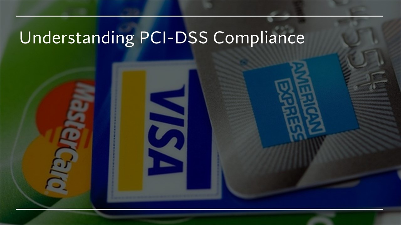 Understanding PCI-DSS Compliance | Arsalan Ahmad Understanding PCI-DSS Compliance | Arsalan Ahmad