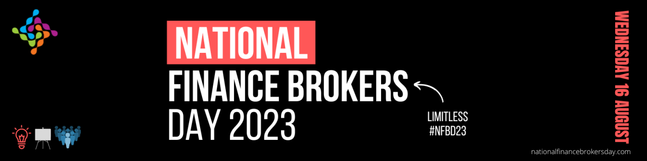 IT'S TIME TO BECOME LIMITLESS | National Finance Brokers Day IT'S TIME TO BECOME LIMITLESS | National Finance Brokers Day