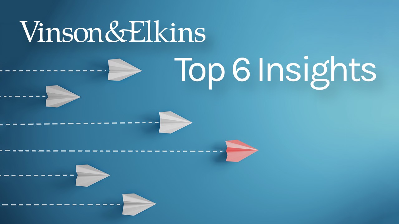 Banking, Energy, and AI Lead Vinson & Elkins’ Top Insights in First ... Banking, Energy, and AI Lead Vinson & Elkins’ Top Insights in First ...