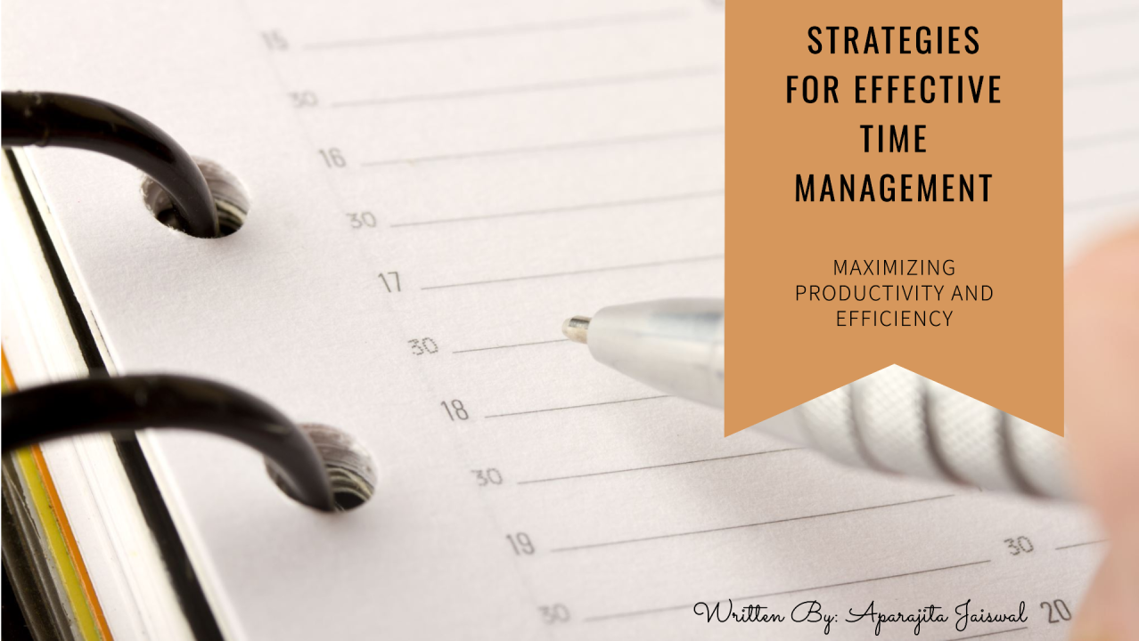 Strategies for Effective Time Management: Maximizing Productivity and ... Strategies for Effective Time Management: Maximizing Productivity and ...