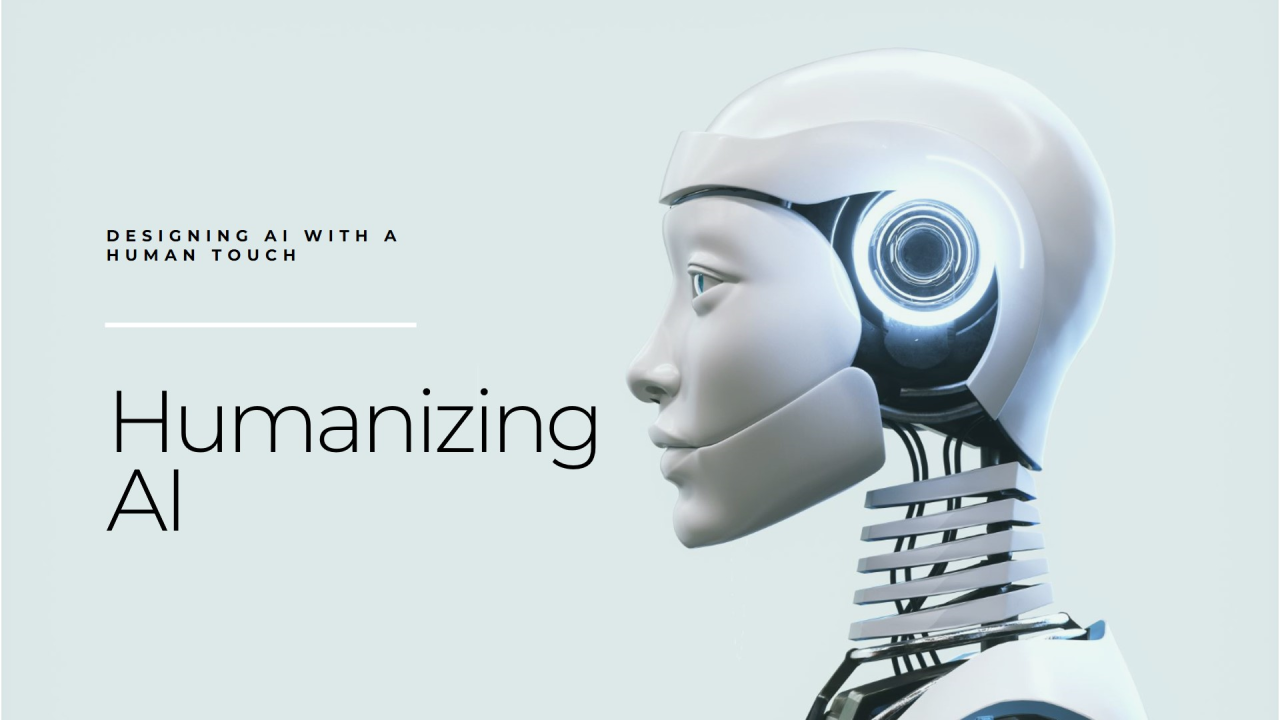 Humanizing AI: Building a Compassionate and Collaborative Future Humanizing AI: Building a Compassionate and Collaborative Future