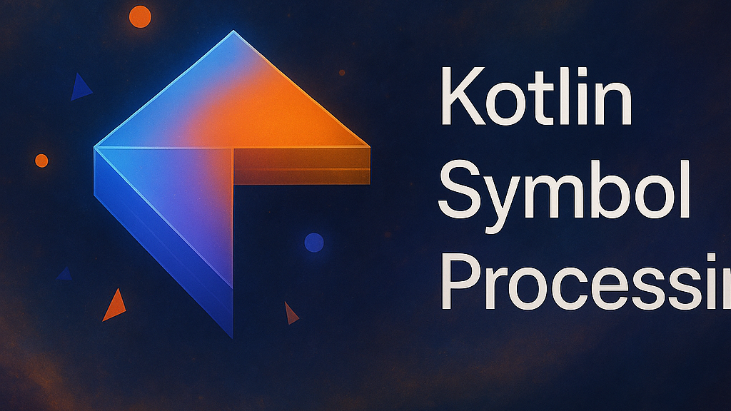 🚀 KSP in Android: A Deep Dive into Kotlin Symbol Processing 🚀 KSP in Android: A Deep Dive into Kotlin Symbol Processing