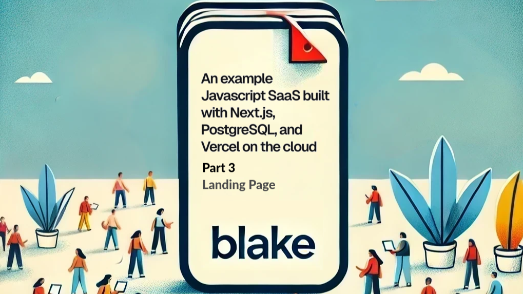 Full-Stack Skills in Action: Building Blake, a Next.js SaaS for the ... Full-Stack Skills in Action: Building Blake, a Next.js SaaS for the ...