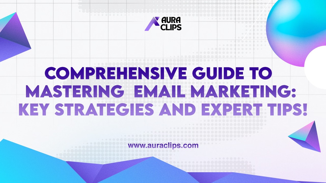 Mastering Email Marketing: Proven Strategies for 2025 Mastering Email Marketing: Proven Strategies for 2025