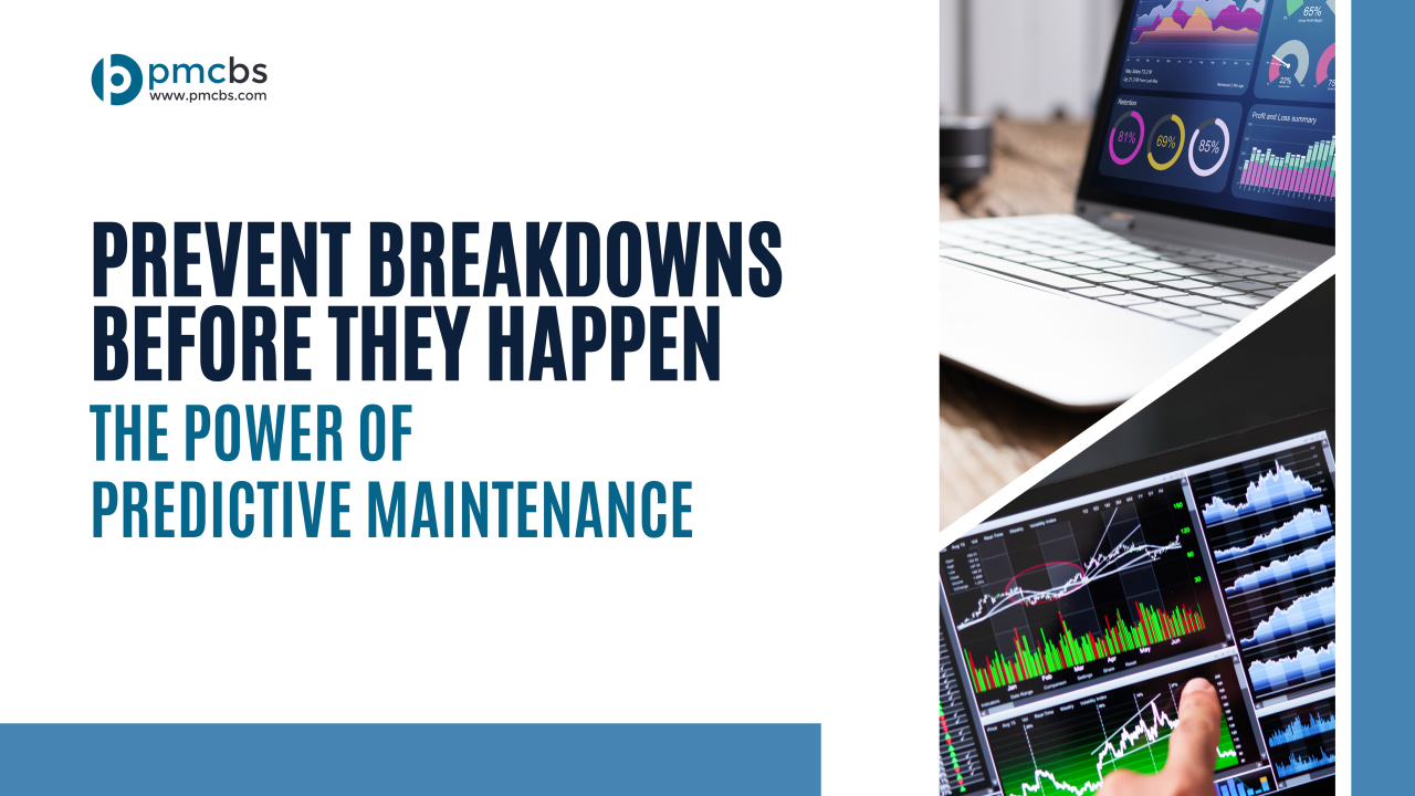 Prevent Breakdowns Before They Happen: The Power of Predictive Maintenance Prevent Breakdowns Before They Happen: The Power of Predictive Maintenance