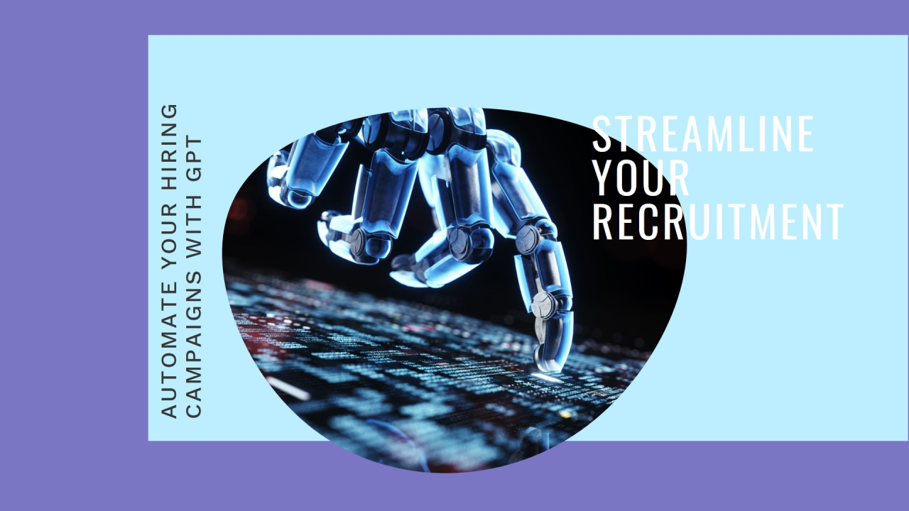Automating Hiring Campaigns with GPT: My Journey to Streamlined Recruitment Automating Hiring Campaigns with GPT: My Journey to Streamlined Recruitment