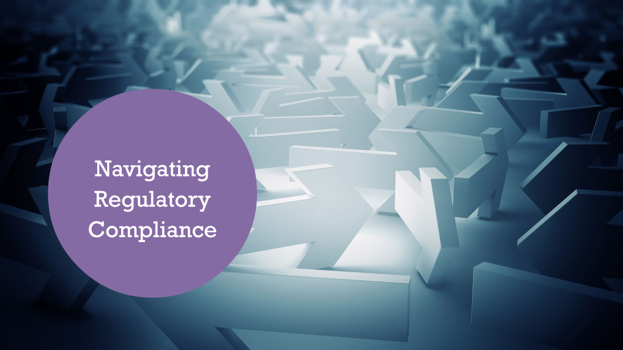 Navigating the Complexity of Regulatory Compliance: Challenges, Trends ... Navigating the Complexity of Regulatory Compliance: Challenges, Trends ...