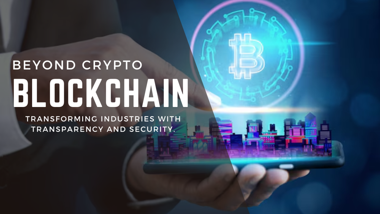 Blockchain Beyond Cryptocurrency: Innovative Applications Across Industries Blockchain Beyond Cryptocurrency: Innovative Applications Across Industries