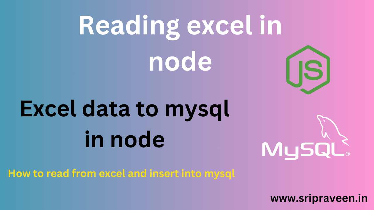 How to read excel in nodejs and insert into mysql How to read excel in nodejs and insert into mysql