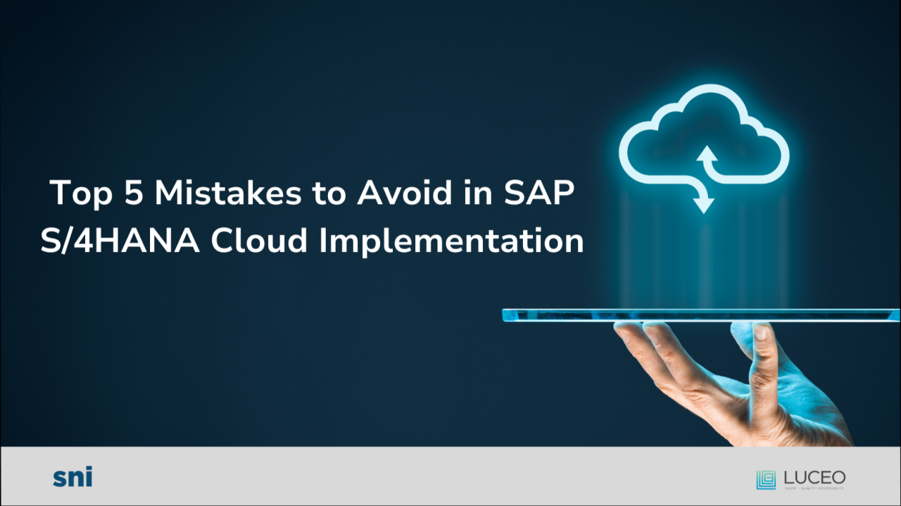 Avoiding Common Pitfalls in SAP S/4HANA Cloud Implementation: Top 5 ... Avoiding Common Pitfalls in SAP S/4HANA Cloud Implementation: Top 5 ...