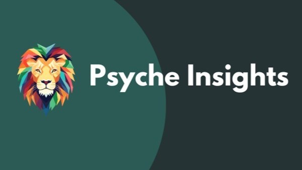 Psyche Insights - October Edition Psyche Insights - October Edition