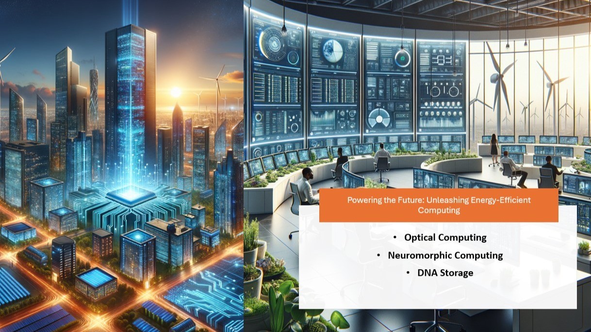 Powering the Future: Unleashing Energy-Efficient Computing Powering the Future: Unleashing Energy-Efficient Computing
