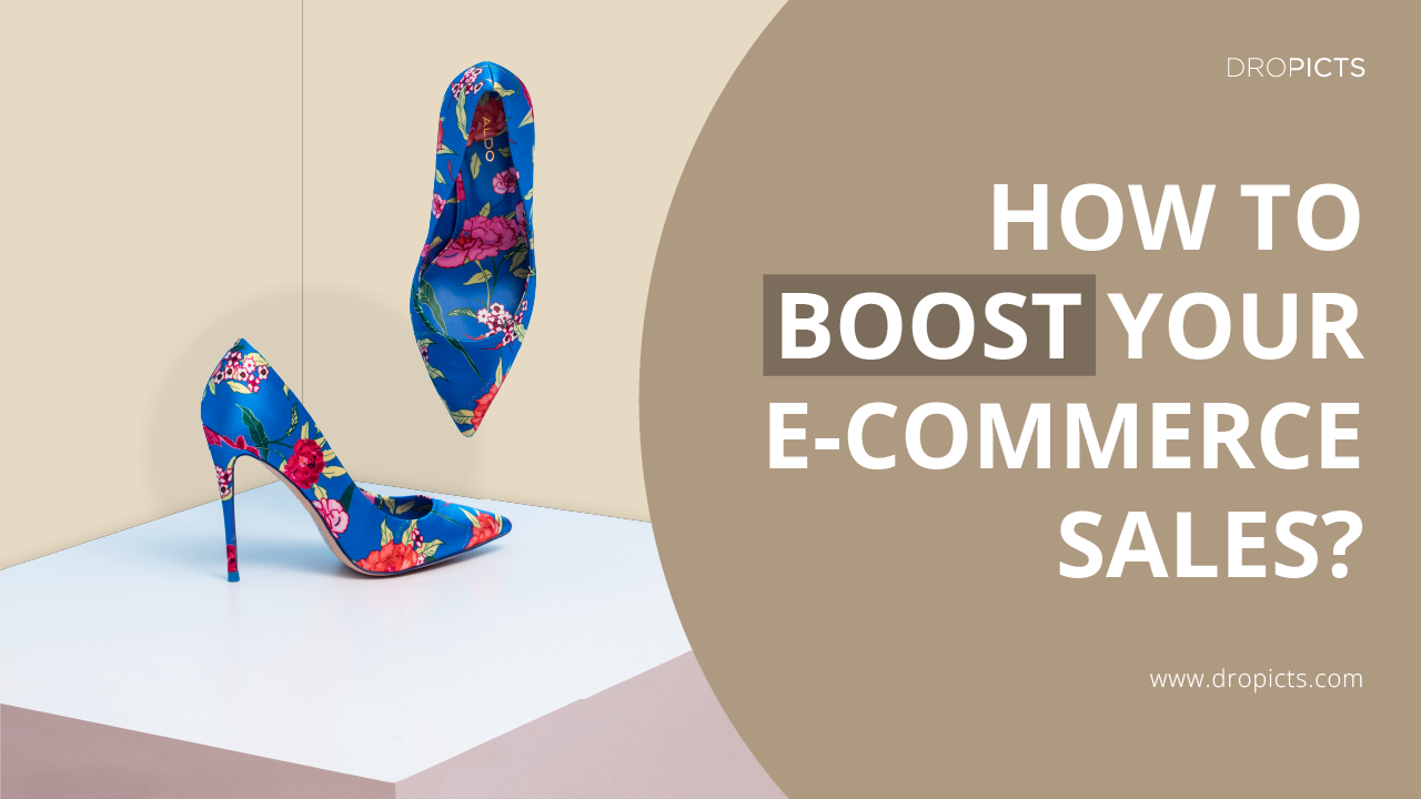 How to Boost Your e-Commerce Sales? How to Boost Your e-Commerce Sales?