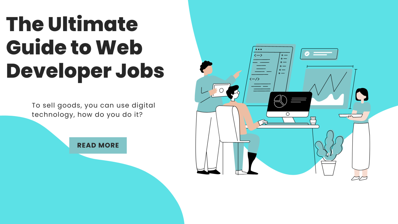 The Ultimate Guide to Web Developer Jobs The Ultimate Guide to Web Developer Jobs