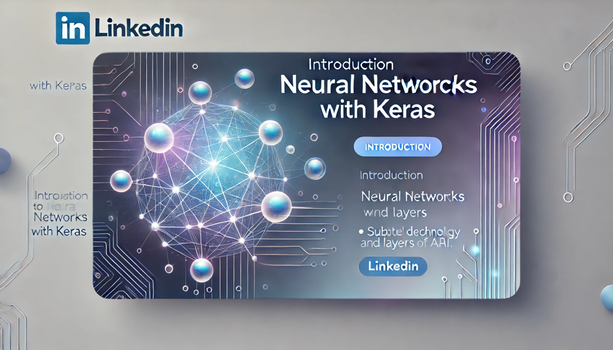 Understanding Neural Networks with Keras Understanding Neural Networks with Keras
