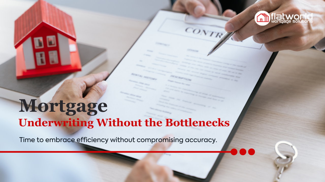 Mortgage Underwriting: The Key to Maximizing ROI Mortgage Underwriting: The Key to Maximizing ROI