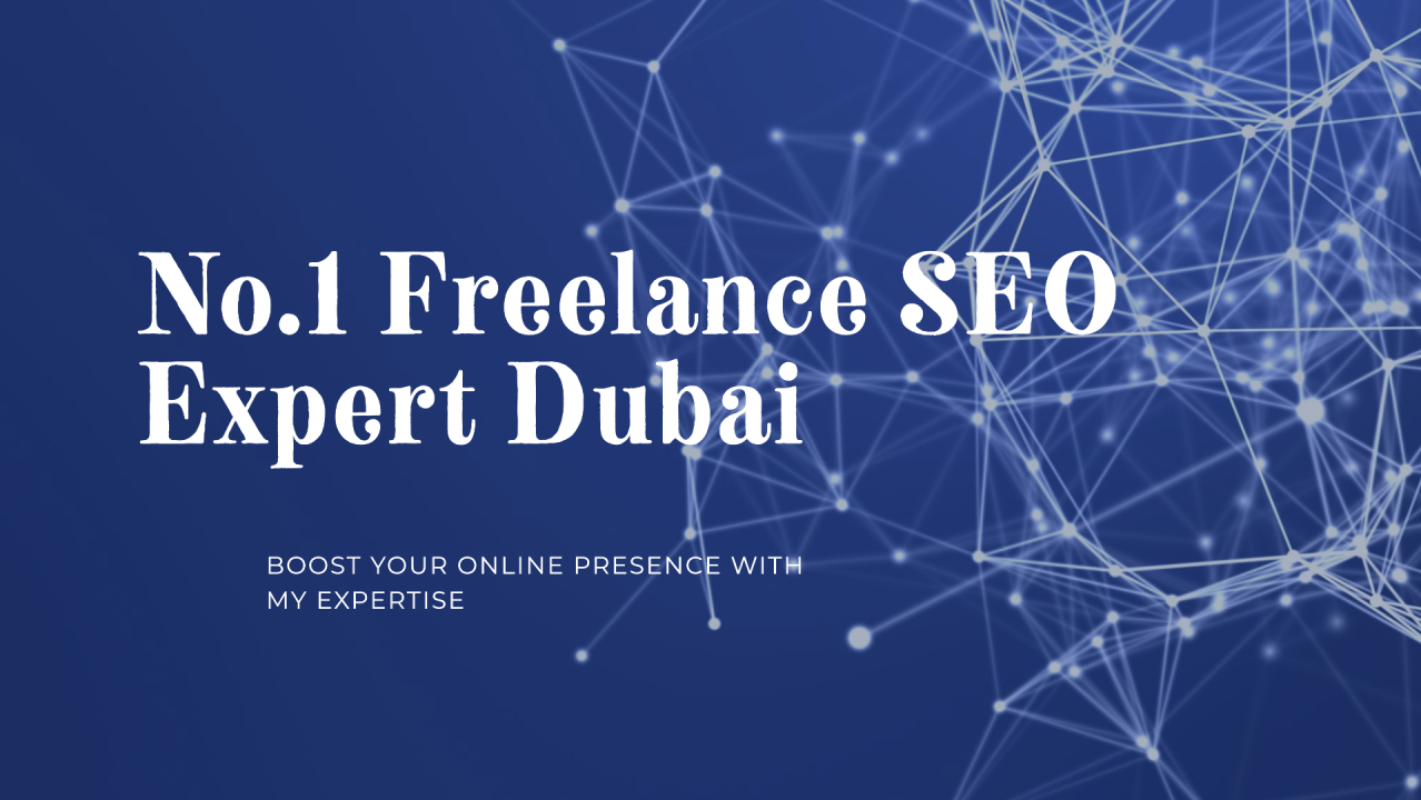 No.1 Freelance SEO Expert Dubai No.1 Freelance SEO Expert Dubai