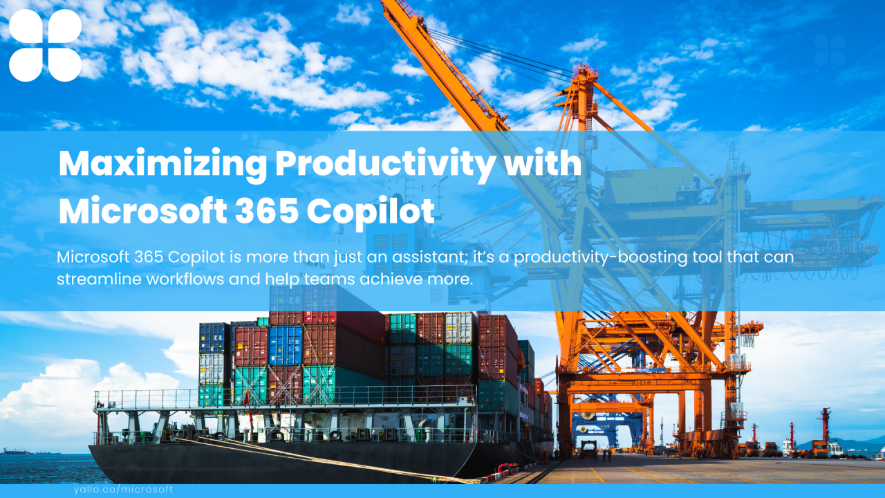Maximizing Productivity with Microsoft 365 Copilot Maximizing Productivity with Microsoft 365 Copilot