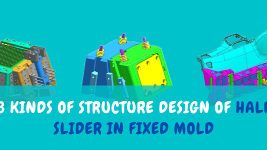 3 kinds of structure design of half slider in fixed mold 3 kinds of structure design of half slider in fixed mold