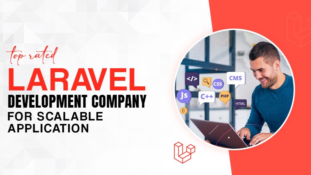 Top-Rated Laravel Development Company for Scalable Applications Top-Rated Laravel Development Company for Scalable Applications