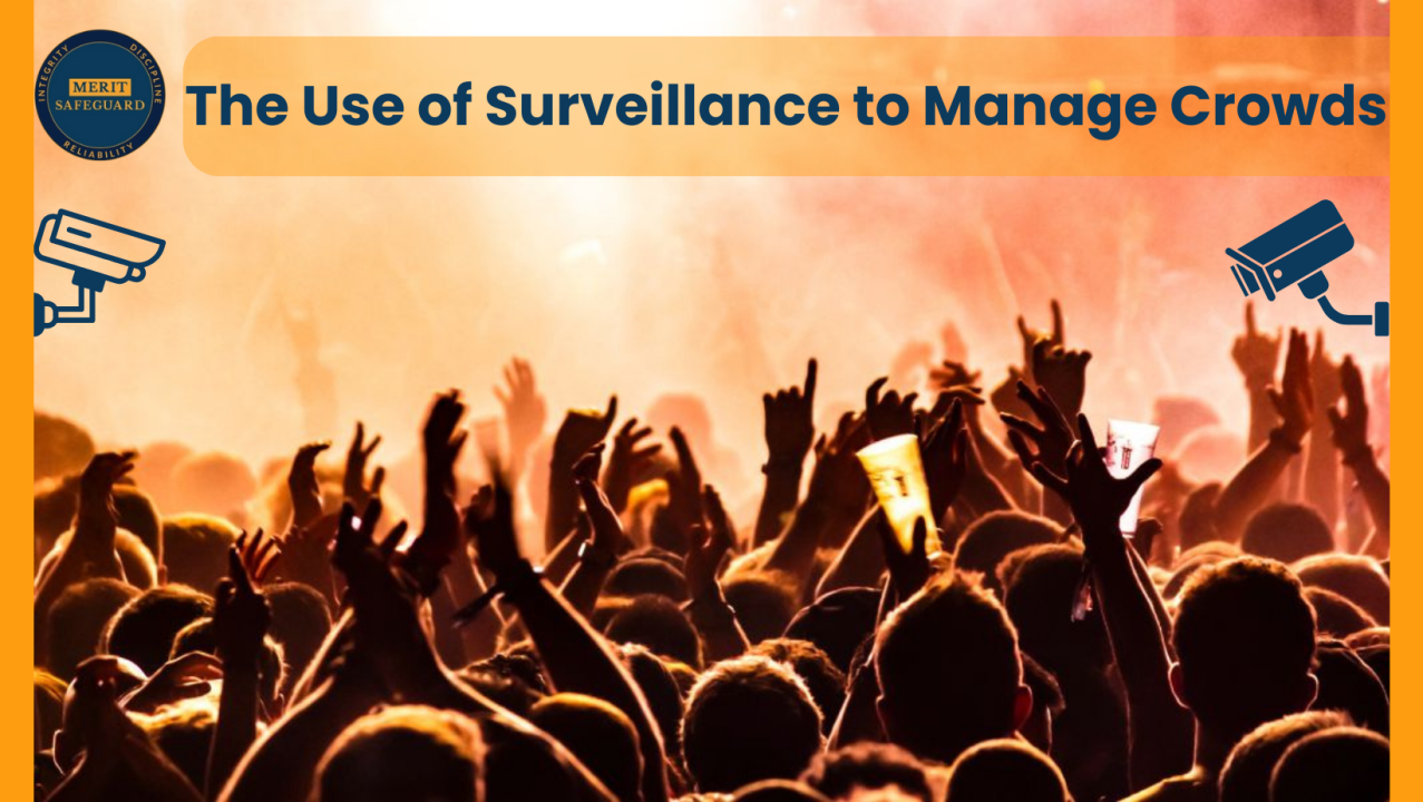 The Use of Surveillance to Manage Crowds The Use of Surveillance to Manage Crowds