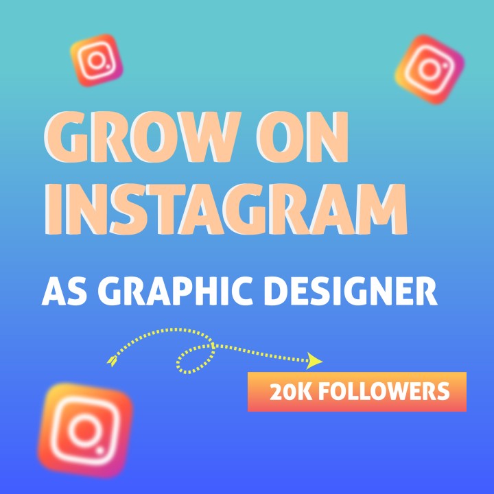 8 Tips for Graphic Designers to Grow on Instagram 8 Tips for Graphic Designers to Grow on Instagram