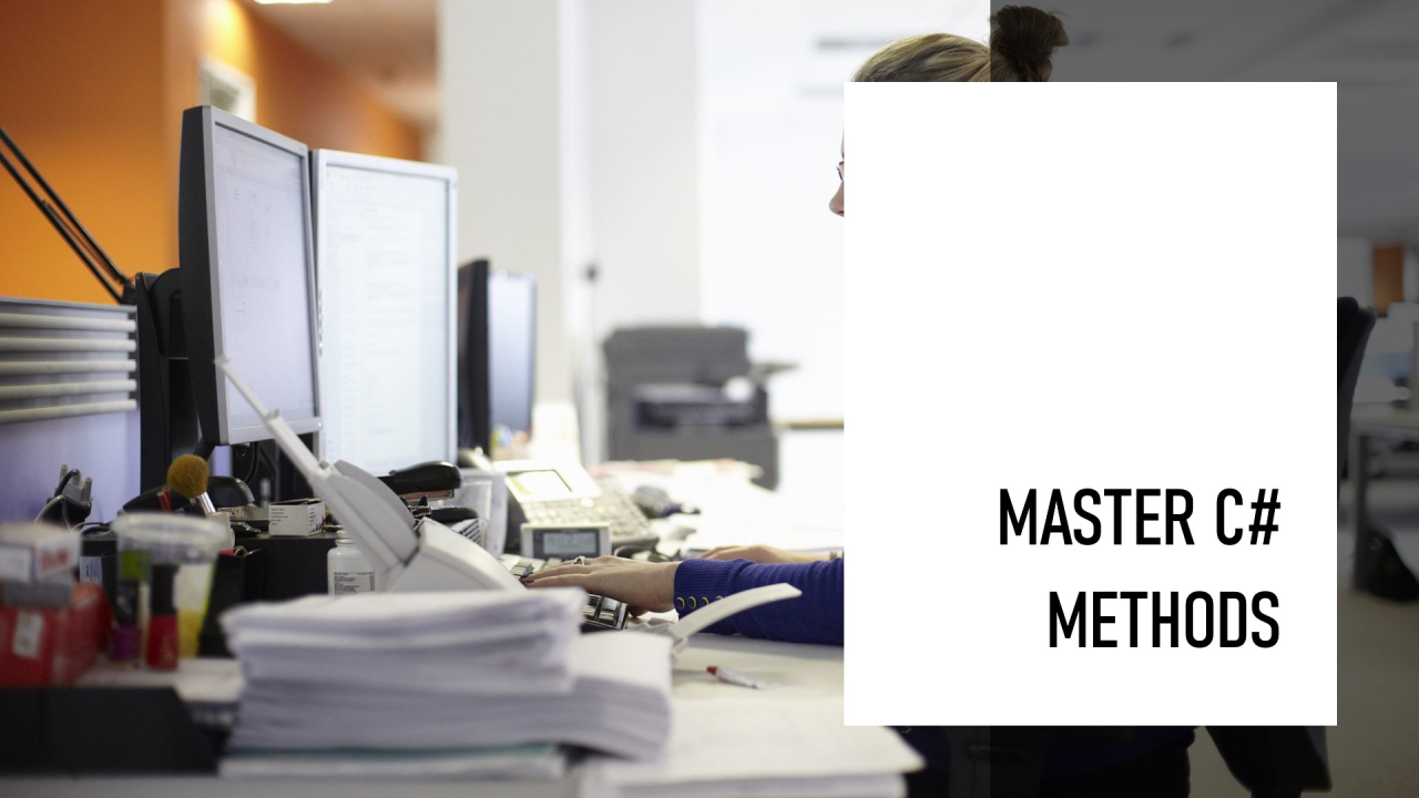 Master C# Methods: Learn Syntax, Parameters & Examples Master C# Methods: Learn Syntax, Parameters & Examples