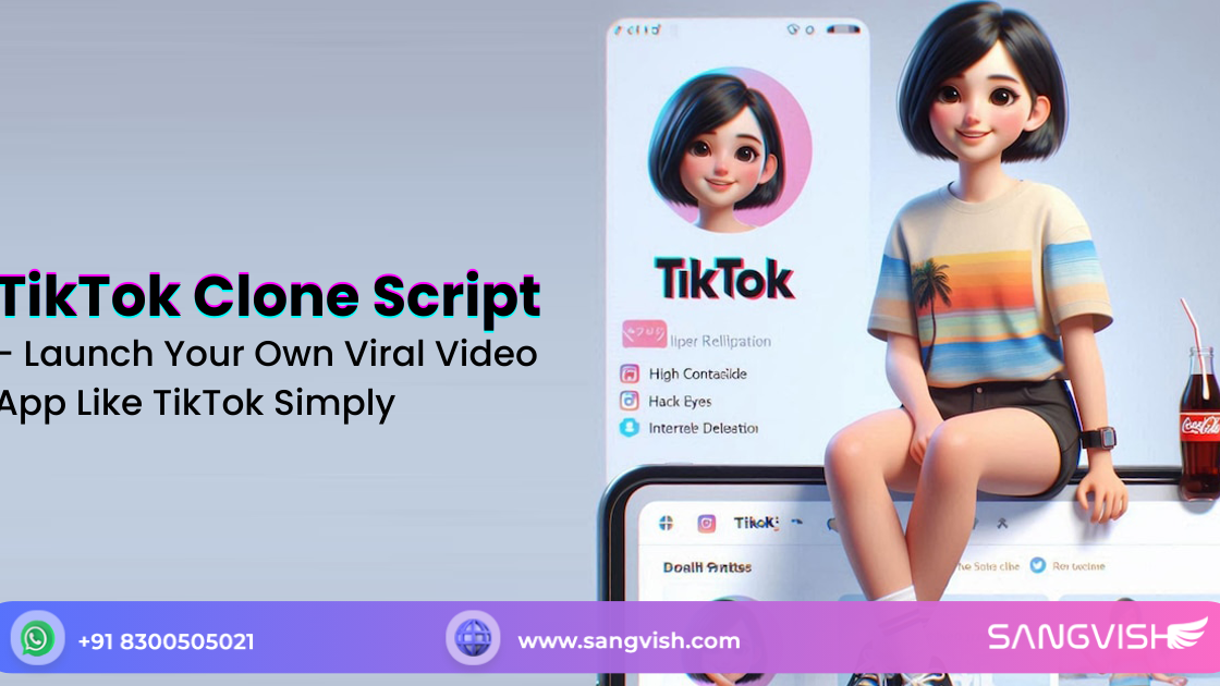 TikTok Clone Script to Launch Your Video App like Tiktok TikTok Clone Script to Launch Your Video App like Tiktok